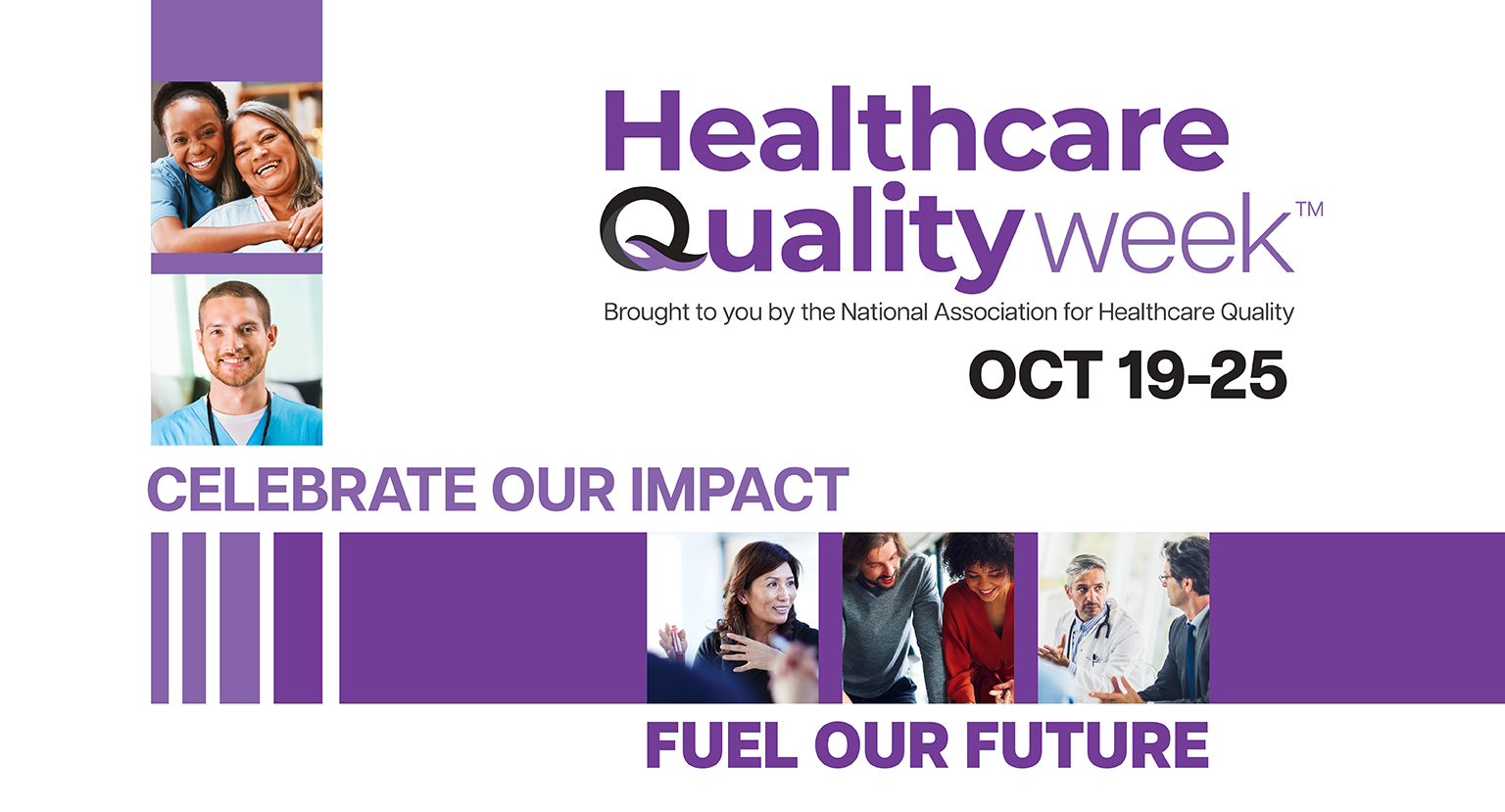 NAHQ Celebrates Healthcare Quality Week 2025 with Complimentary Virtual ...